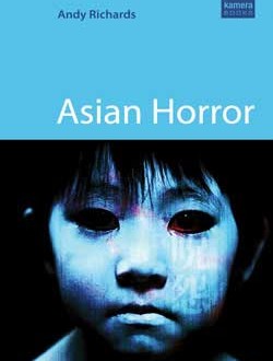 Book Review: Asian Horror - Author Andy Richards | HNN