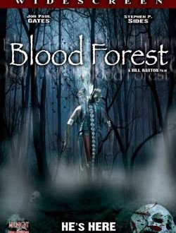 Film Review: Blood Forest (2009) | HNN