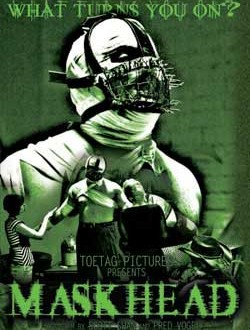 Film Review: Maskhead (2009) | HNN