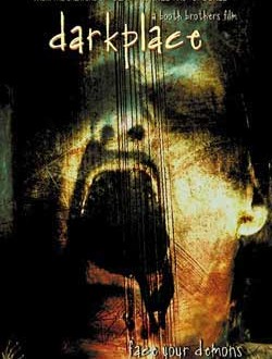 Film Review: Darkplace (2007) | HNN