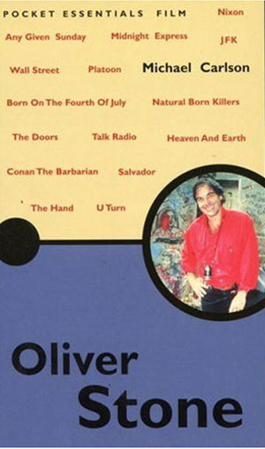 Book Review: Oliver Stone (Pocket Essentials) - Author Michael Carlson ...
