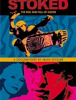 Film Review: Stoked The Rise and fall of Gator (2002) | HNN