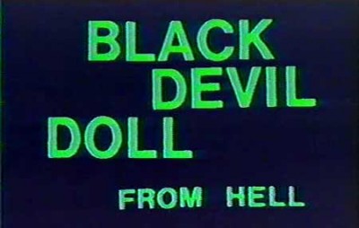 Film Review: Black Devil Doll From Hell (1984) | HNN