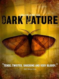 Film Review: Dark Nature (2009) | HNN
