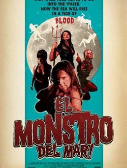 Film Review: El Monstro Del Mar! (2010) | HNN