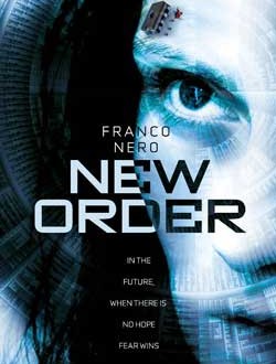 Film Review: New Order (2012) | HNN