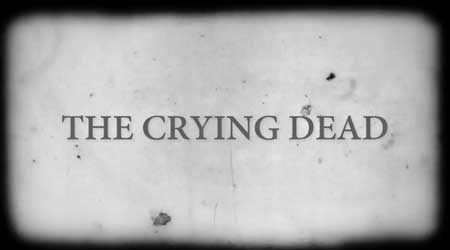 Trailer: The Crying Dead (2011) | HNN
