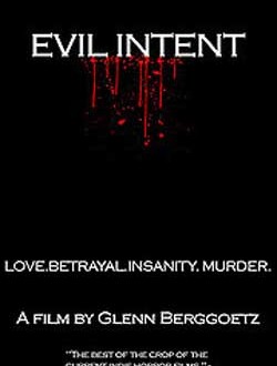 Film Review: Evil Intent (2010) | HNN