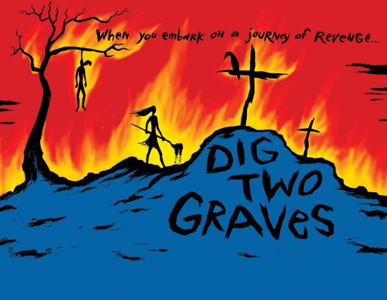 Film Review: Dig Two Graves (2014) | HNN