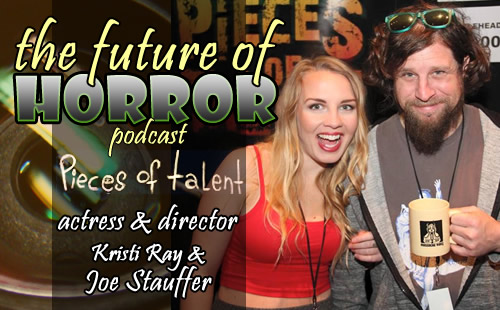 Interview: Director Joe Stauffer and Actress Kristi Ray - Pieces of ...