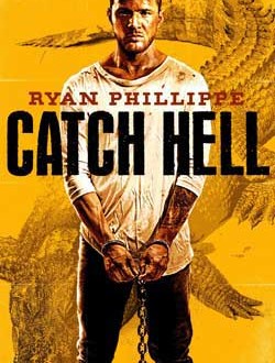 Film Review: Catch Hell (2014) | HNN