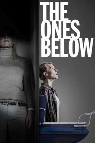 Film Review: The Ones Below (2015) | HNN