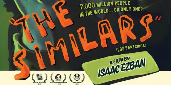 Film Review: The Similars (Los Parecidos) (2016) | HNN