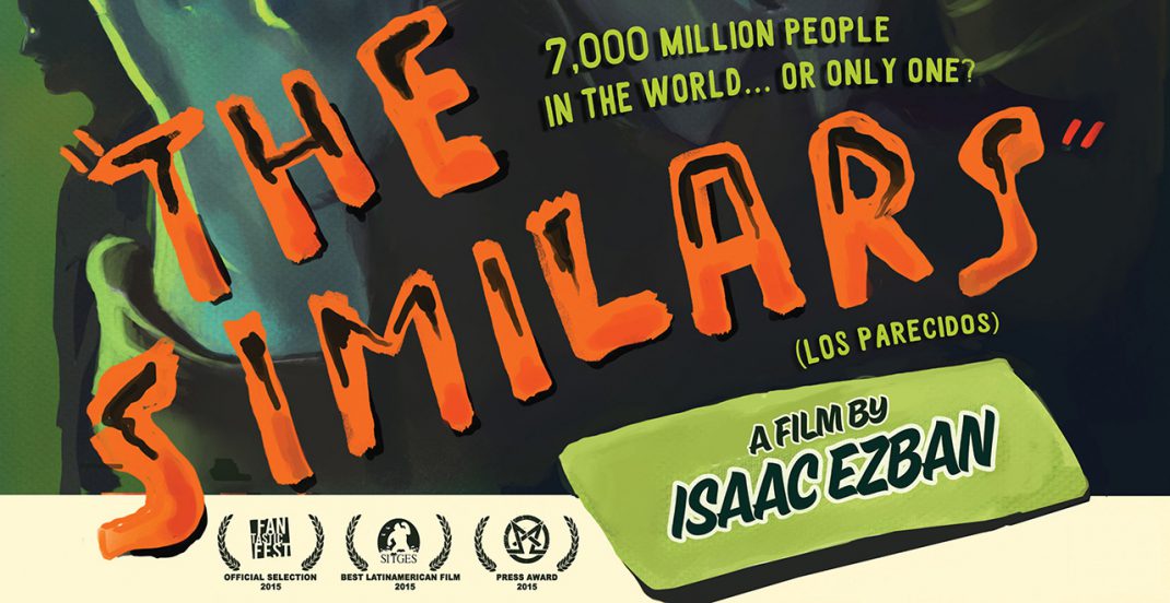 Film Review: The Similars (Los Parecidos) (2016) | HNN