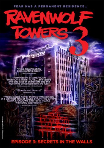 RAVENWOLF TOWERS 3 Takes Residence on Special Edition DVD February 21 | HNN