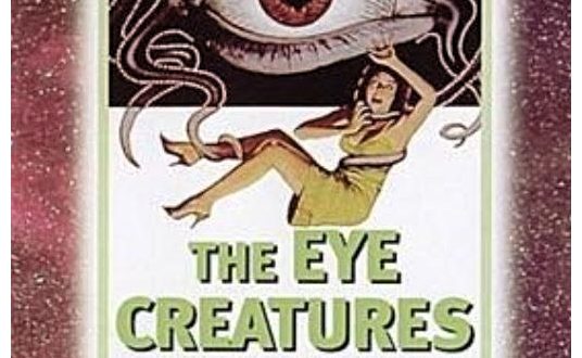 Film Review: Attack Of The Eye Creatures (1965) | HNN