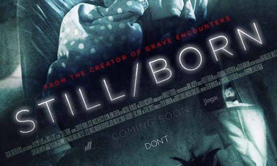 Film Review: Still/Born (2017) | HNN