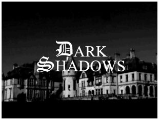 A Brief History Of Dark Shadows (1966-2012) | HNN