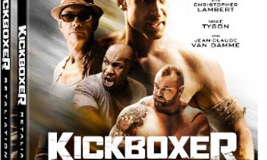 KICKBOXER: RETALIATION Debuts on Digital, Blu-ray Combo Pack & DVD ...