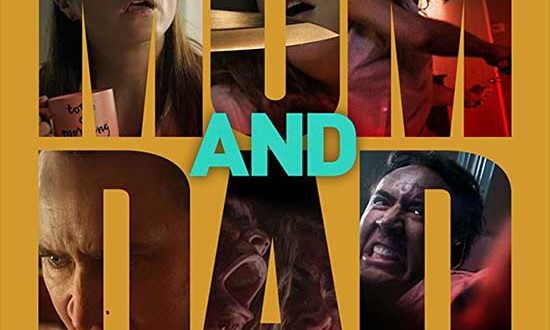 Film Review Mom And Dad 2017 Hnn