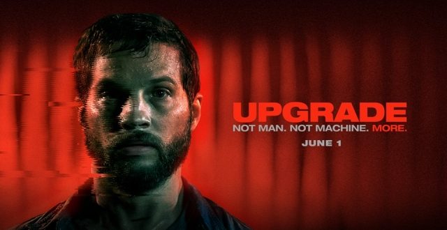 Film Review: Upgrade (2018) | HNN