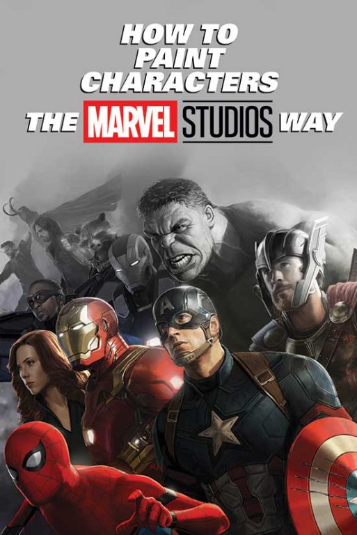 How to Paint Characters the Marvel Studios Way! Celebrating the Marvel ...