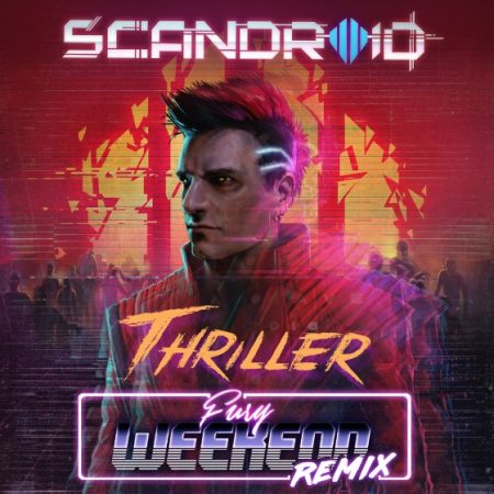 FiXT Neon Releases Scandroid's "Thriller" (Fury Weekend) Remix For ...