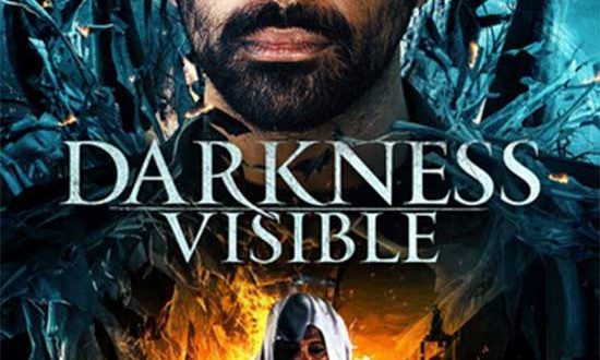 DARKNESS VISIBLE - New Trailer and Poster | HNN