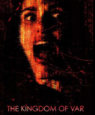 Film Review: Kingdom of Var (2019) | HNN