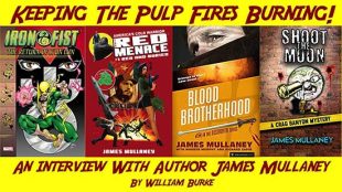 Keeping The Pulp Fires Burning: An Interview with Author James Mullaney ...