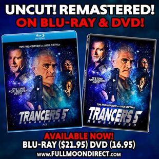 TRANCERS 5 Available for the FIRST TIME on Blu-ray and DVD! | HNN