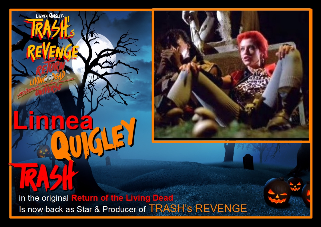 Teaser Trailer: Linnea Quigley's Trash's Revenge, Return of the Living ...