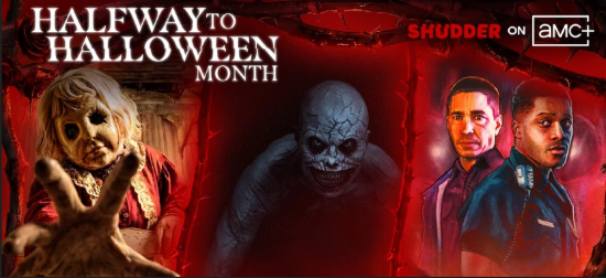 Shudder Announces Killer "Halfway To Halloween" Lineup Of New Streaming ...